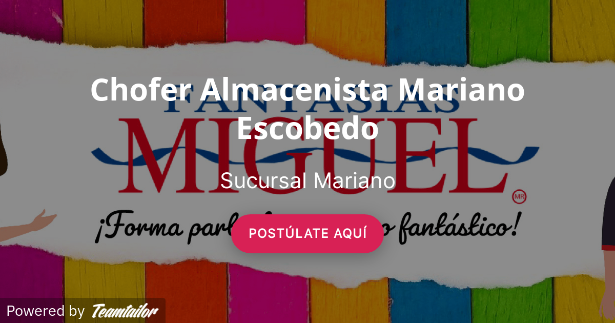 Chofer Almacenista Mariano Escobedo - Fantasiasmiguel