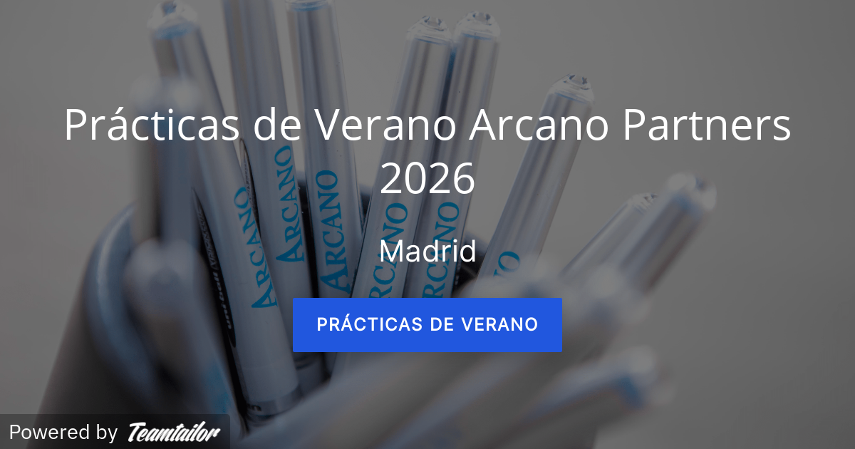 Prácticas de Verano Arcano Partners 2026 - Arcano