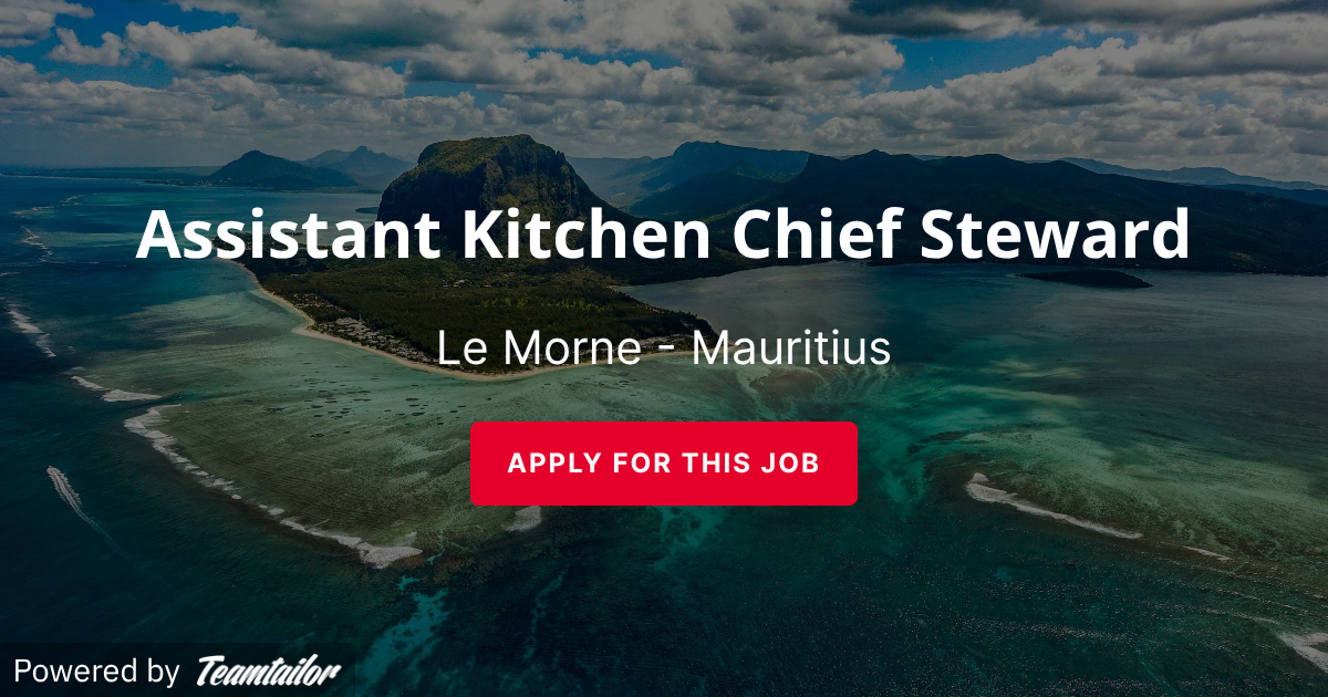 Assistant Kitchen Chief Steward - RIU Hotels & Resorts Asia Africa
