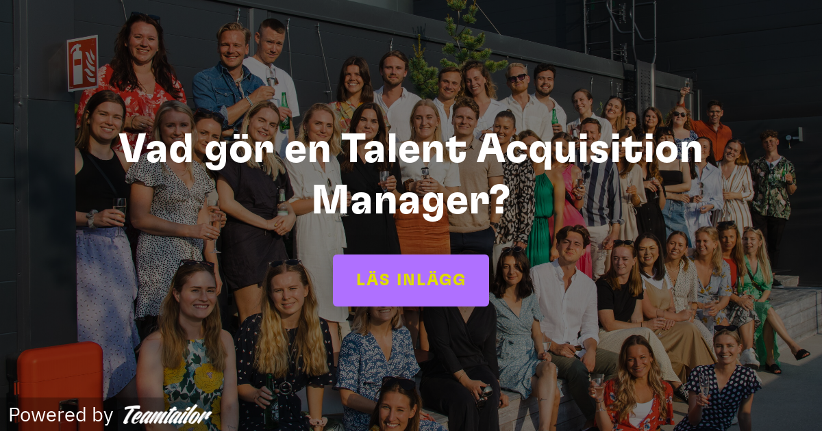 Vad gör en Talent Acquisition Manager? - Ants Tech Recruiters
