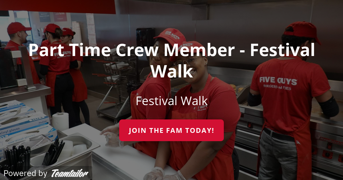 Part Time Crew Member - Festival Walk - Five Guys International