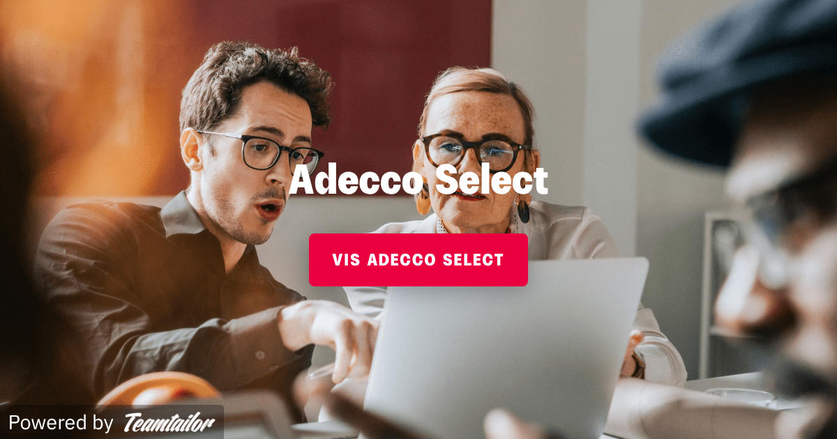 Adecco Select - en effektiv partner til fast stilling - Adecco Select