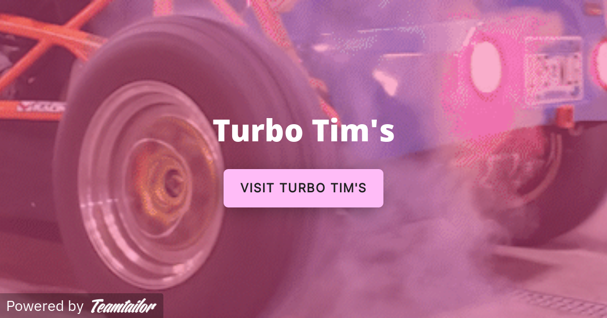 Join Turbo Tim's! - Turbo Tim's Anything Automotive
