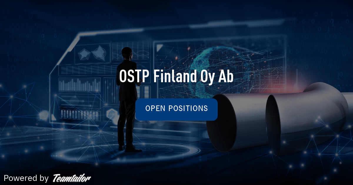 Open positions - OSTP Finland Oy Ab