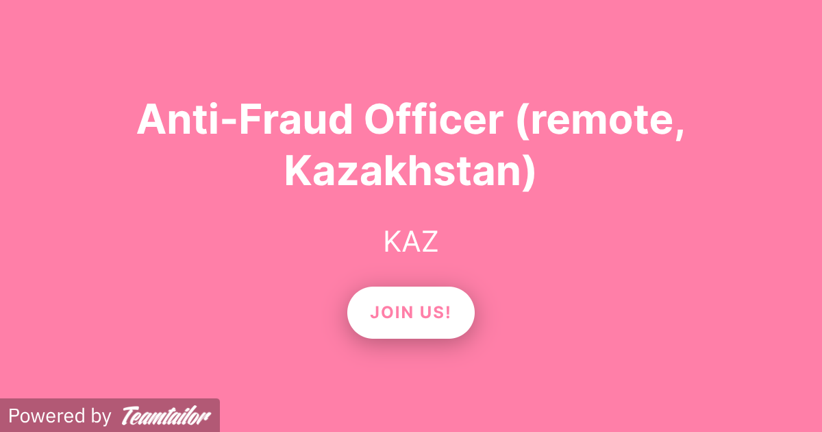 Anti-Fraud Officer (remote, Kazakhstan) - Cybertexex