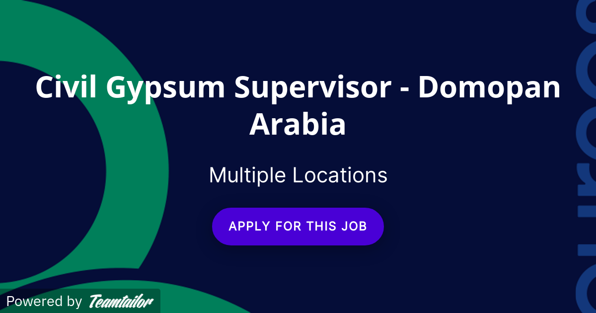 Civil Gypsum Supervisor - Domopan Arabia - Qureos Inc
