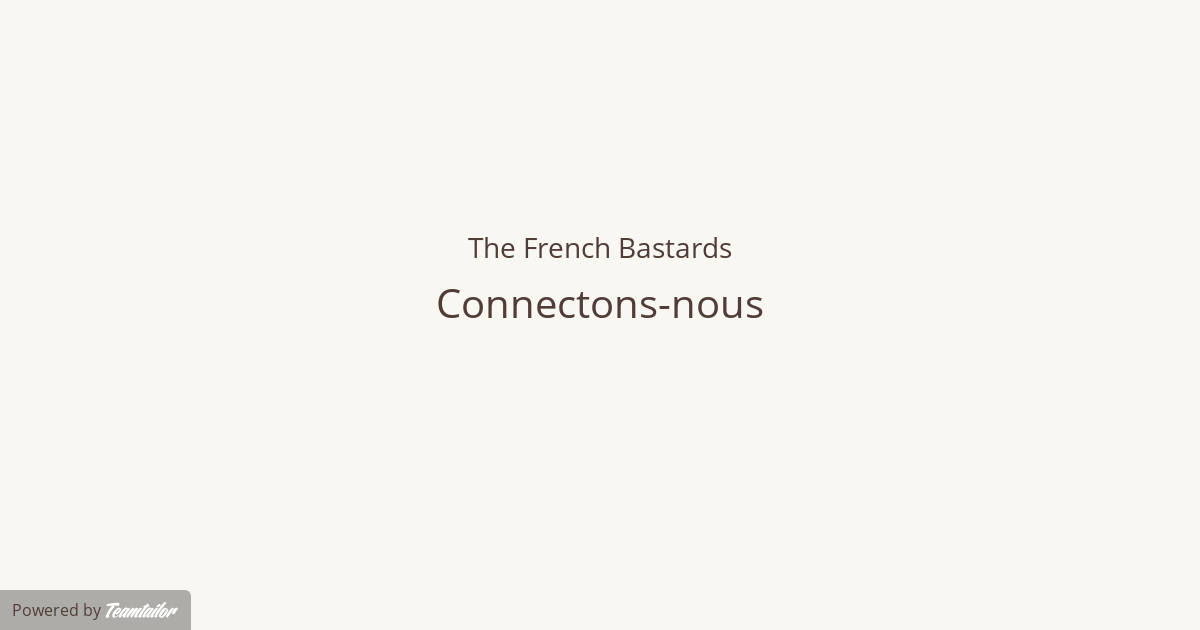 The French Bastards – Connect