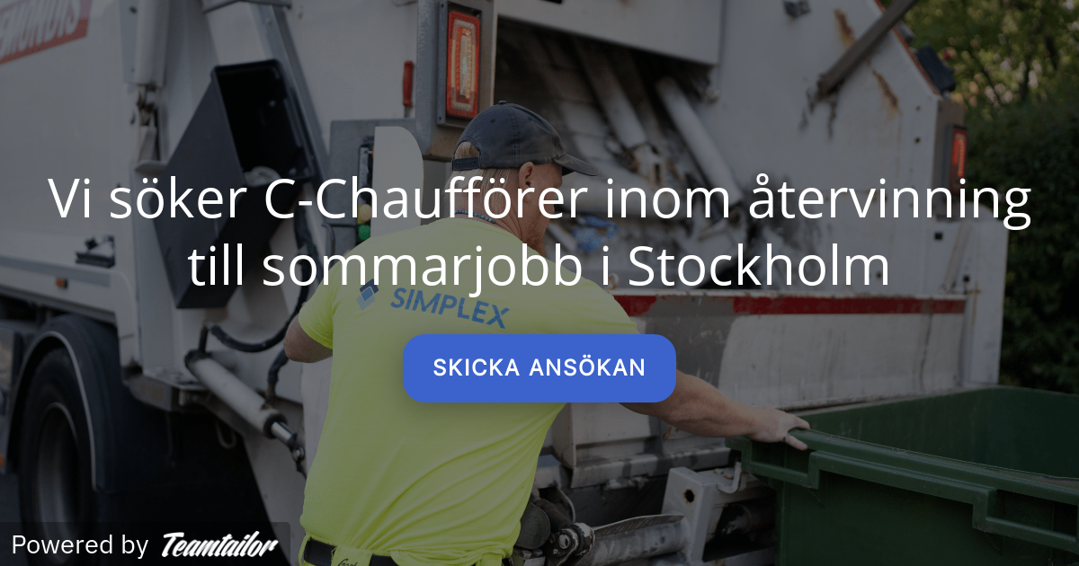 Vi söker C-Chaufförer inom återvinning till sommarjobb i Stockholm - Simplex Bemanning AB