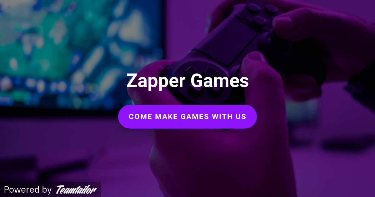 Come Make Games With Us - Zapper Games