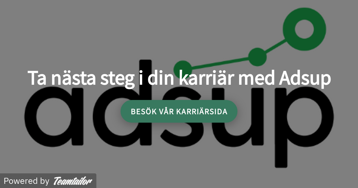 Karriär och lediga jobb - Adsup AB