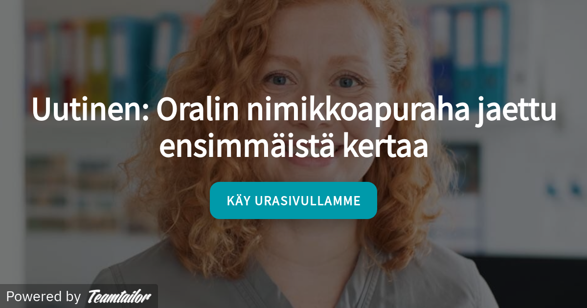 Uutinen: Oralin nimikkoapuraha jaettu ensimmäistä kertaa - Oral ...