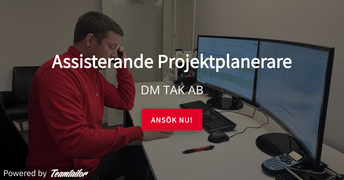 Assisterande Projektadministratör - DM TAK AB