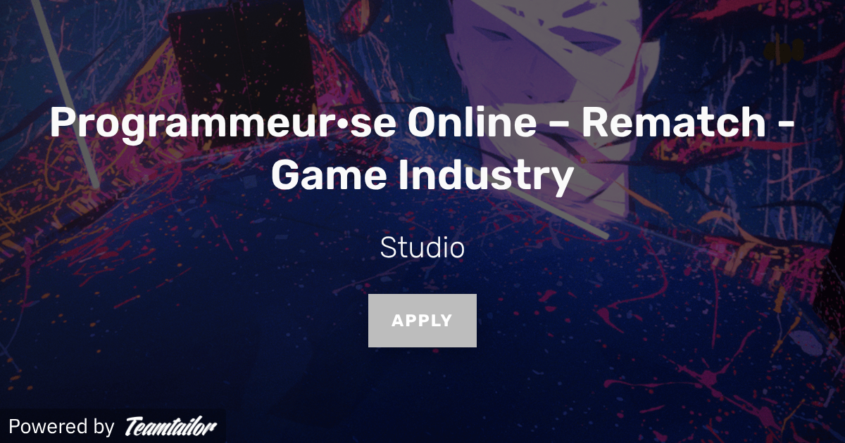 Programmeur·se Online – Rematch - Game Industry - Sloclap