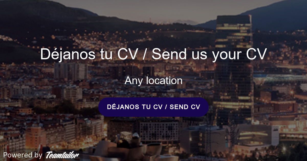 Déjanos tu CV / Send us your CV - Ormazabal Careers