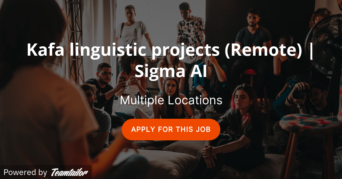 Kafa linguistic projects (Remote) | Sigma AI - Sigma Group