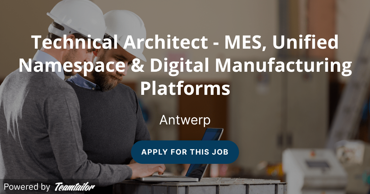 Technical Architect - MES, Unified Namespace & Digital Manufacturing ...