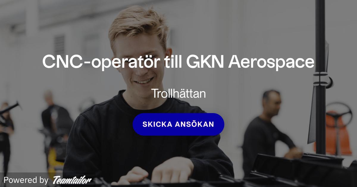 CNC-operatör till GKN Aerospace - Skill Rekrytering & Bemanning AB