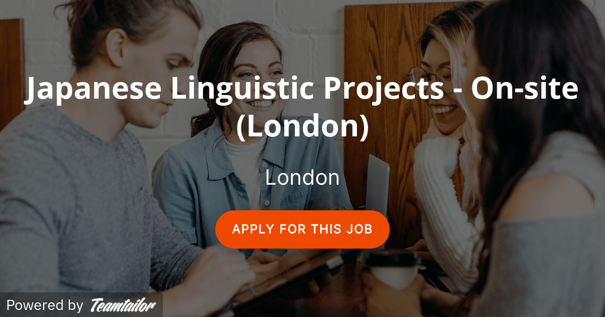 Japanese Linguistic Projects - On-site (London) - Sigma Group