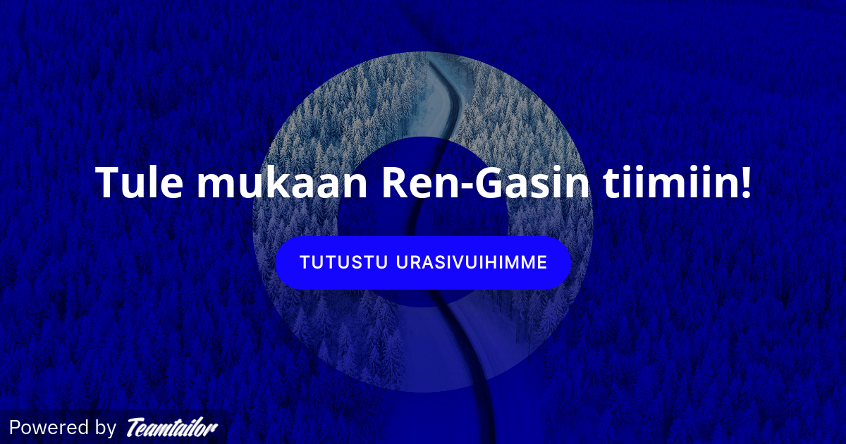 Tule mukaan Ren-Gasin tiimiin! - Nordic Ren-Gas Oy