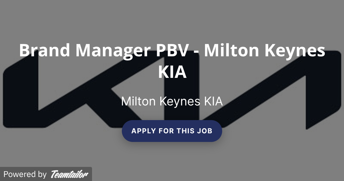Brand Manager PBV - Milton Keynes KIA - Allen Motor Group