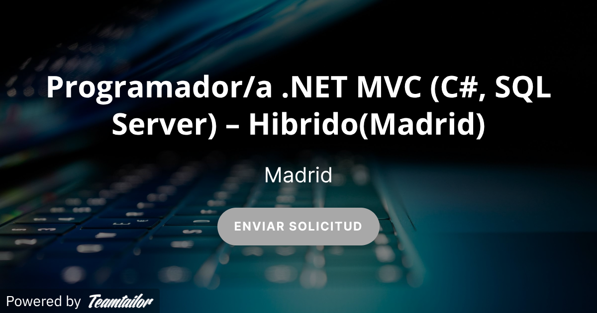 Programador/a .NET MVC (C#, SQL Server) – Hibrido(Madrid) - The White Team