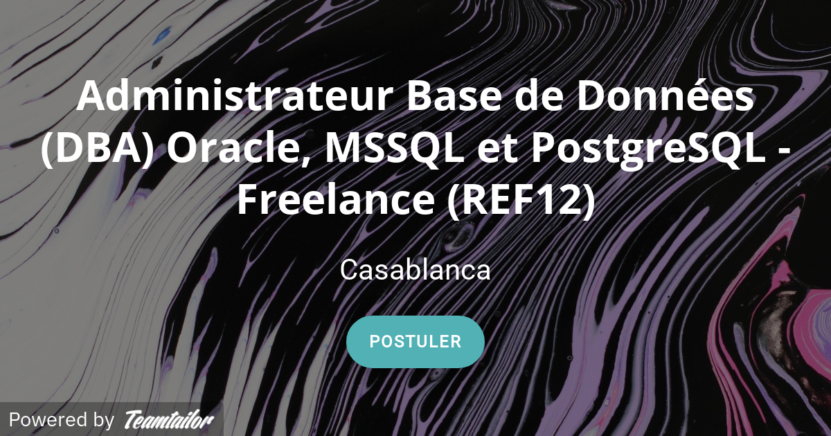 Administrateur Base de Données (DBA) Oracle, MSSQL et PostgreSQL - Freelance (REF12) - Trusted ...