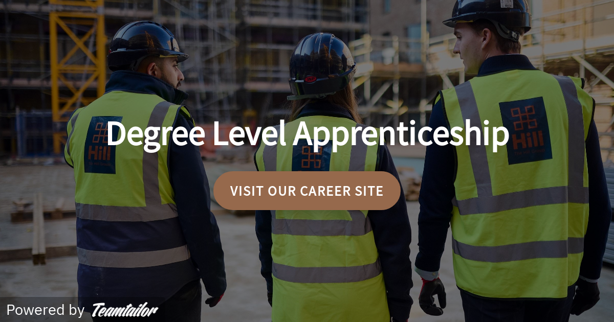 Degree Level Apprenticeship - Hill Group UK