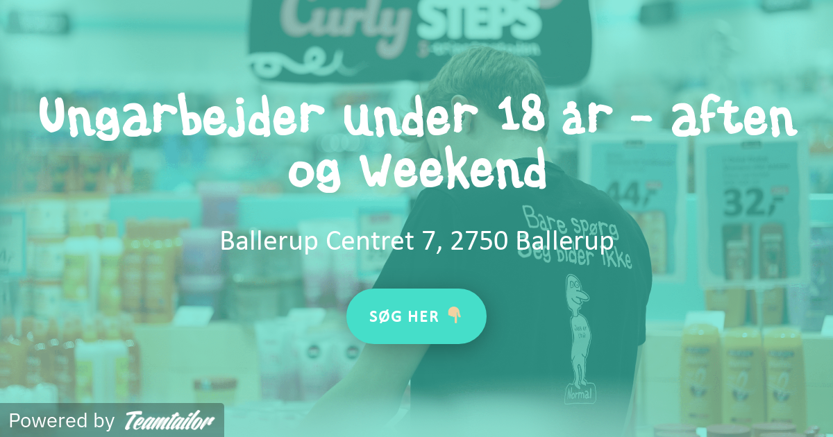 Ungarbejder under 18 år - aften og weekend - NORMAL Butikker Danmark