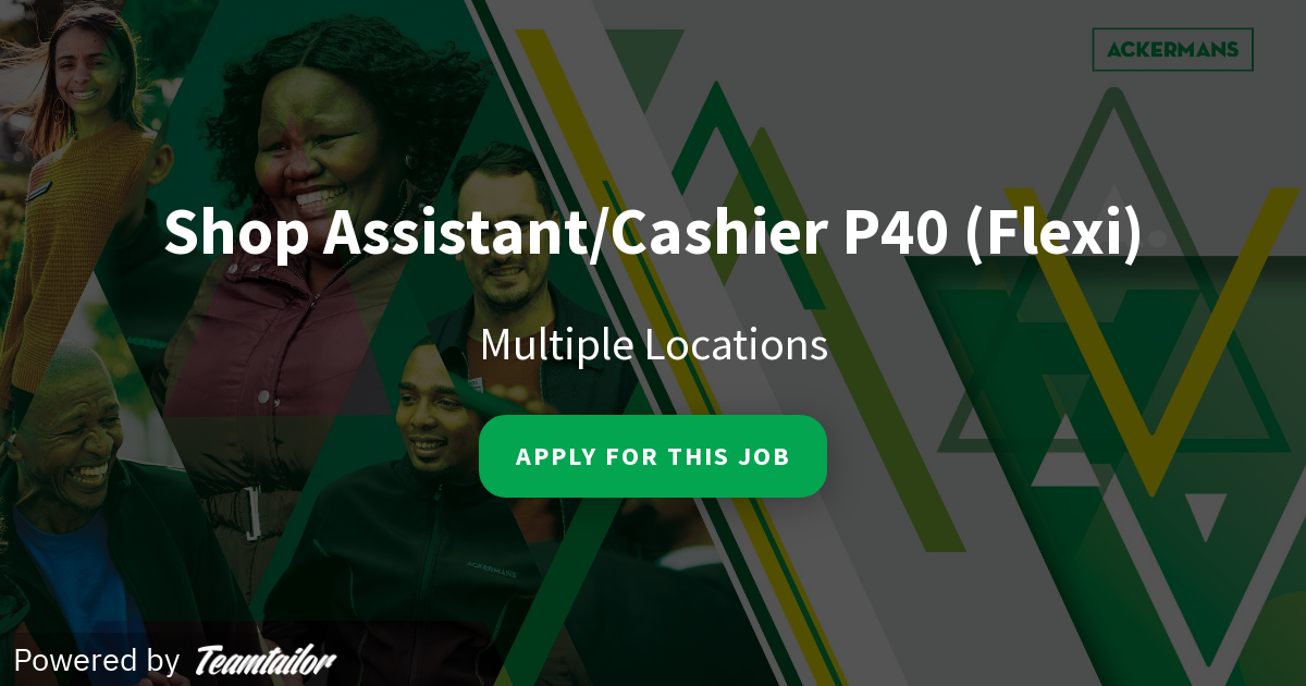 Shop Assistant/Cashier P40 (Flexi) - Ackermans
