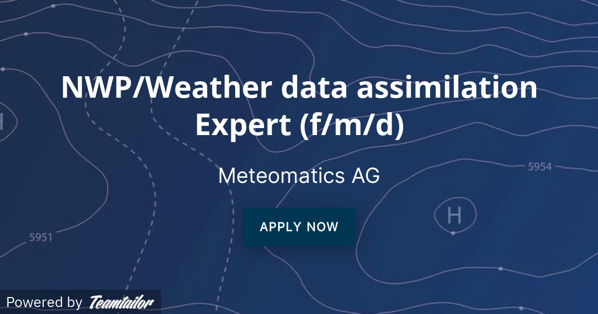NWP/Weather data assimilation Expert (f/m/d) - Meteomatics