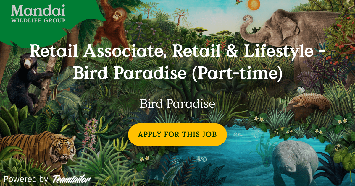 Retail Associate, Retail & Lifestyle - Bird Paradise (Part-time ...