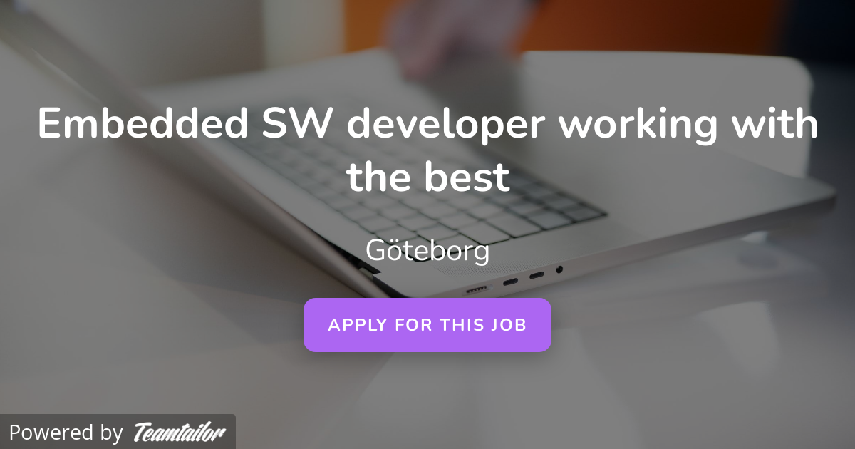 Embedded SW developer working with the best - Zool Engineering AB