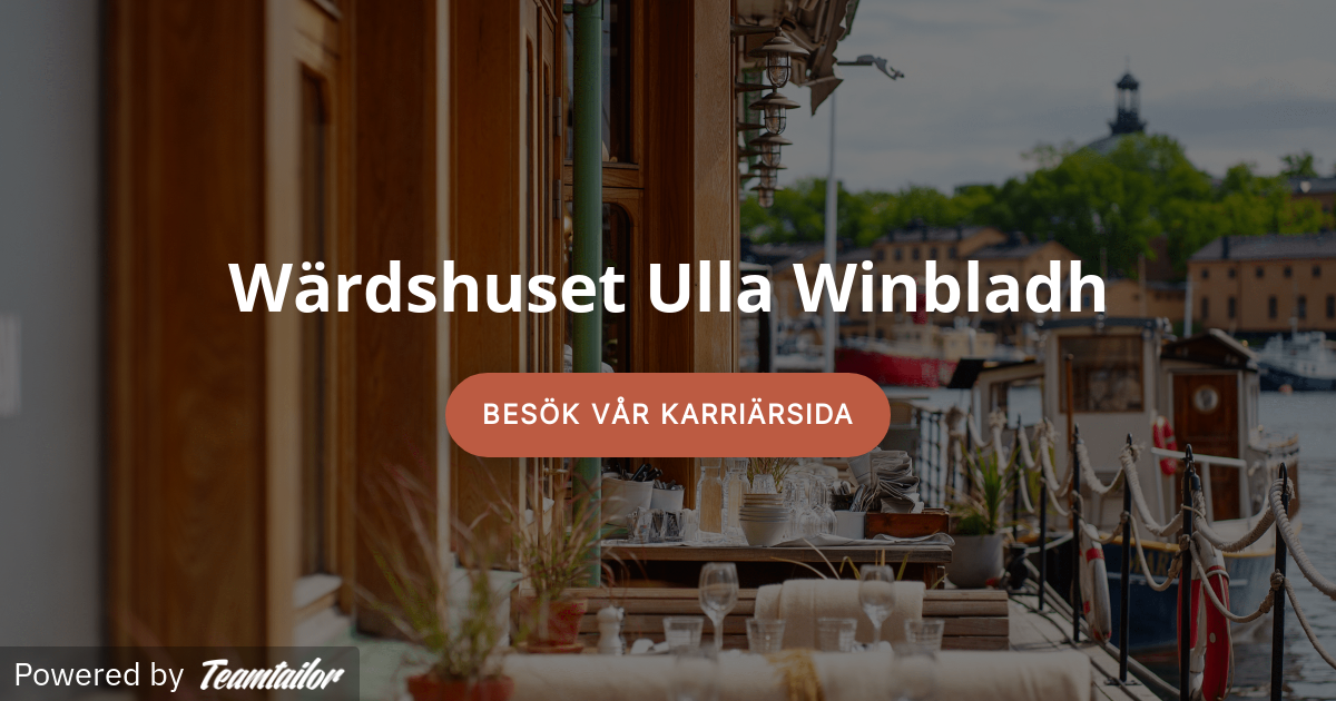 Wärdshuset Ulla Winbladh - Stockholm Restauranger och Wärdshus Holding AB