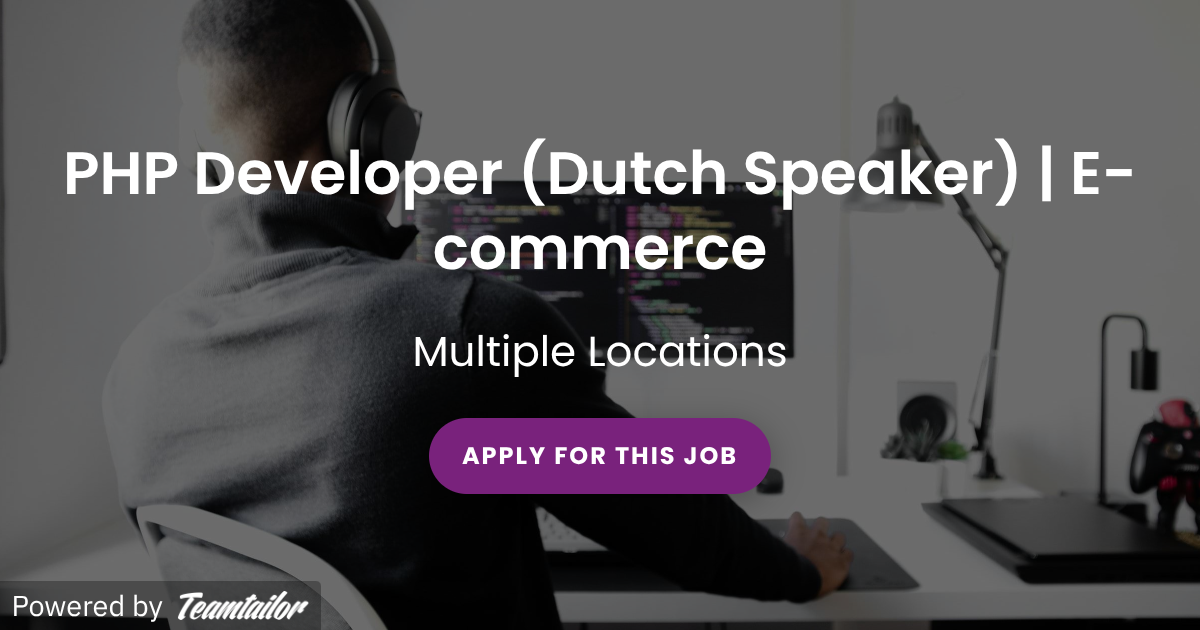 PHP Developer (Dutch Speaker) | E-commerce - theHRchapter