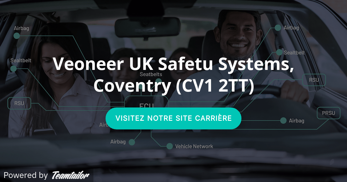 Veoneer UK Safety Systems, Coventry (CV1 2TT) - Veoneer France Safety ...