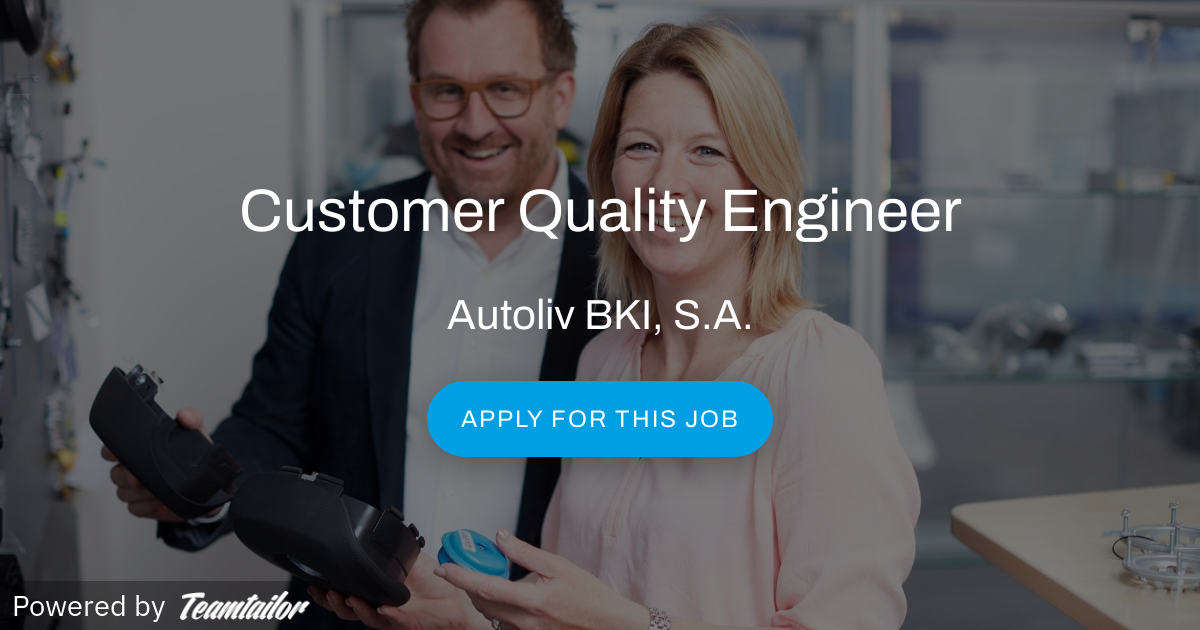 Customer Quality Engineer - Autoliv Spain
