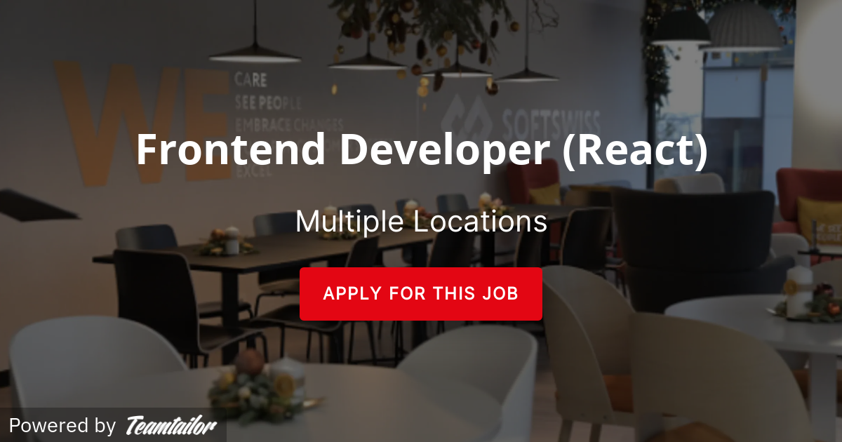 Frontend Developer (React) - SOFTSWISS Frontend Developer (React) - SOFTSWISS
