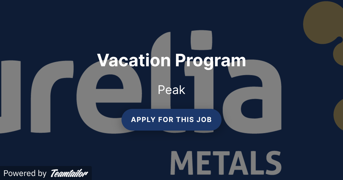 Vacation Program - Aurelia Metals Limited