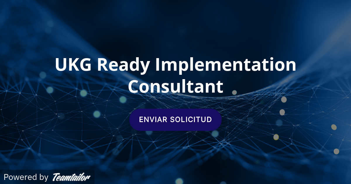 UKG Ready Implementation Consultant - Valce Talent Solutions