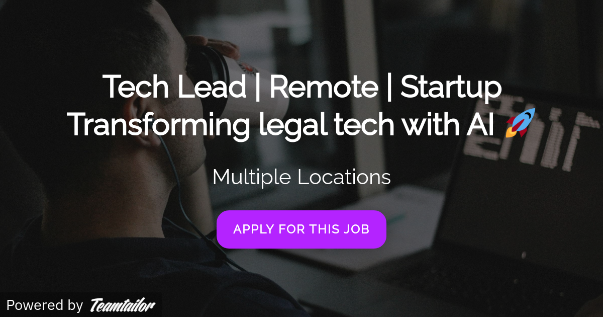 Tech Lead | Remote | Startup Transforming legal tech with AI 🚀 - Atomic HR