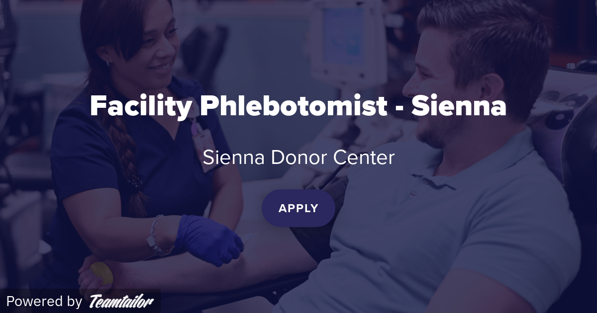 Facility Phlebotomist - Sienna - Gulf Coast Blood