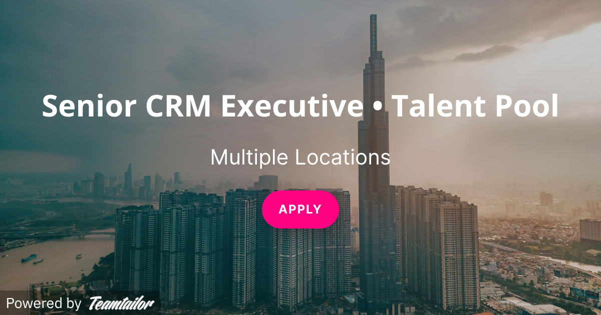 Senior CRM Executive • Talent Pool - Elfie