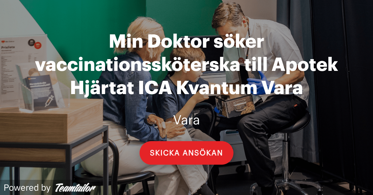 Min Doktor söker vaccinationssköterska till Apotek Hjärtat ICA Kvantum ...