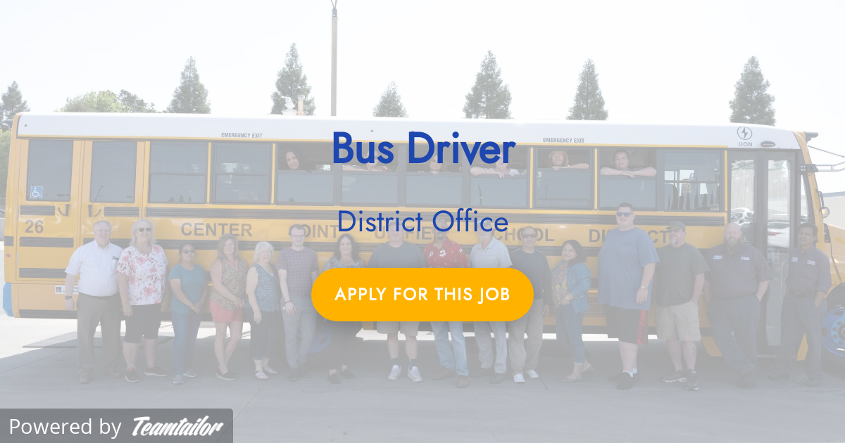 Bus Driver - Center Joint Unified School District