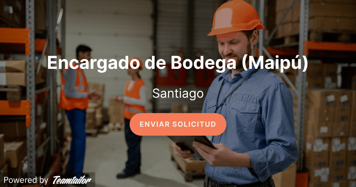 Encargado de Bodega (Maipú) - HR Profile