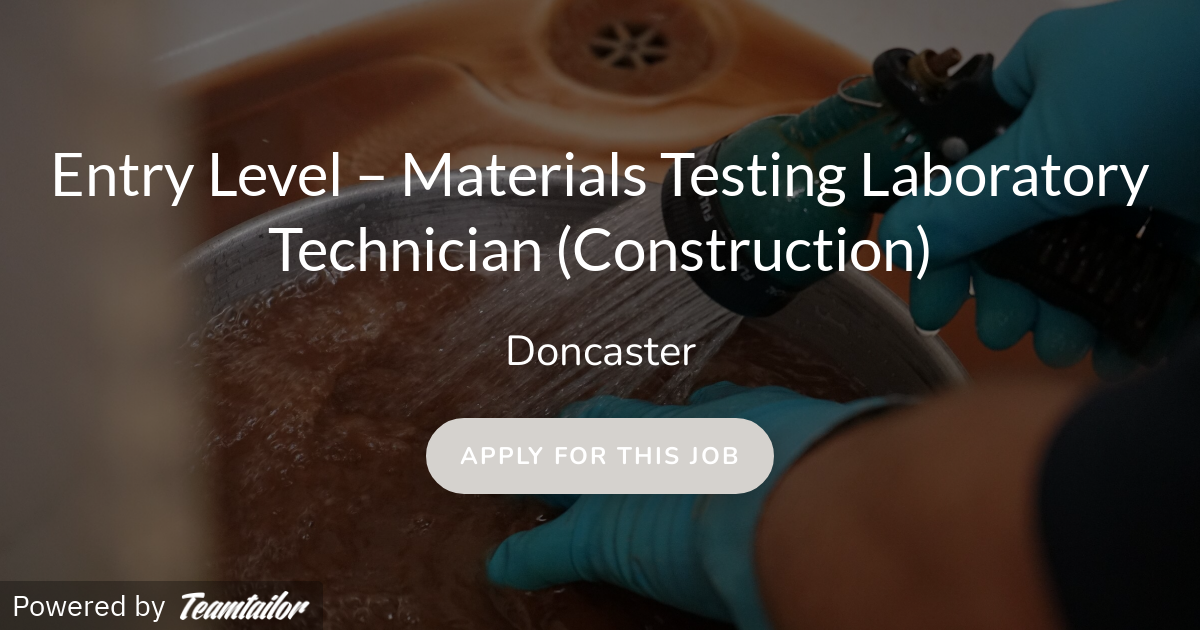 Entry Level – Materials Testing Laboratory Technician (Construction ...