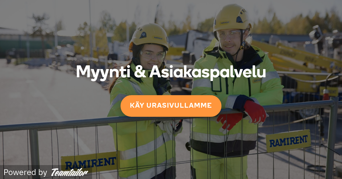 Myynti ja asiakaspalvelu - Ramirent Finland Oy