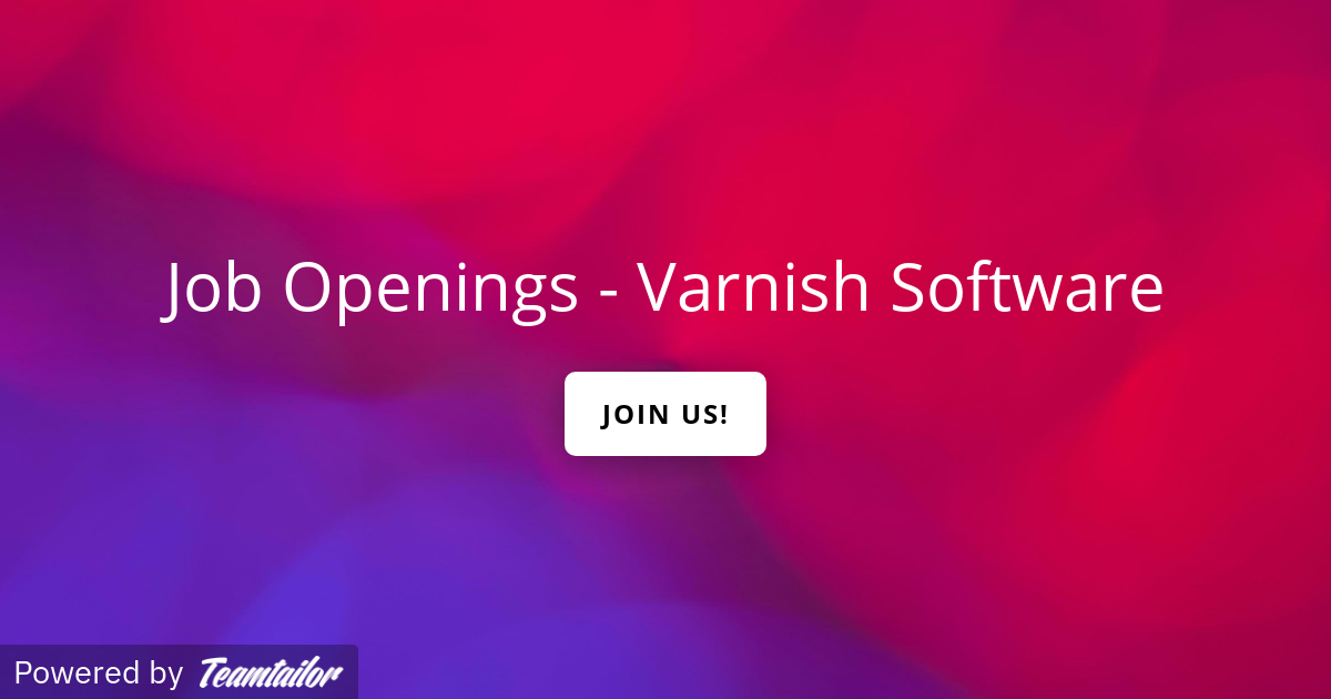 Current Job Openings - Varnish Software