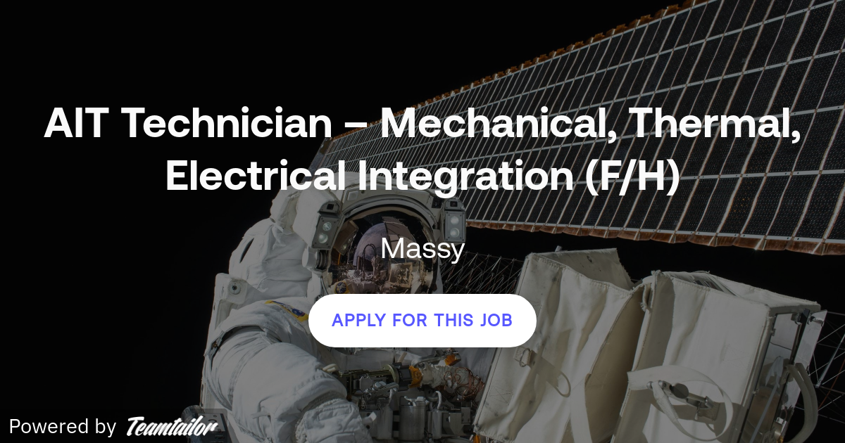 AIT Technician – Mechanical, Thermal, Electrical Integration (F/H) - Exotrail