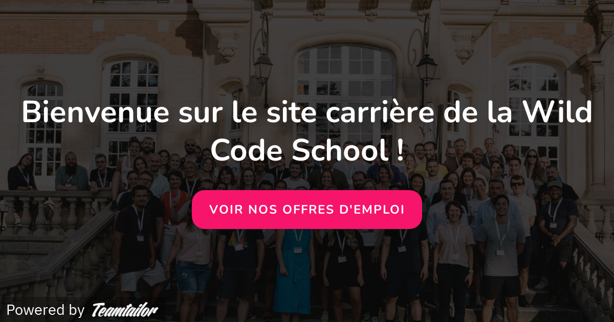 Accueil du site carrière - Wild Code School - Wild Code School